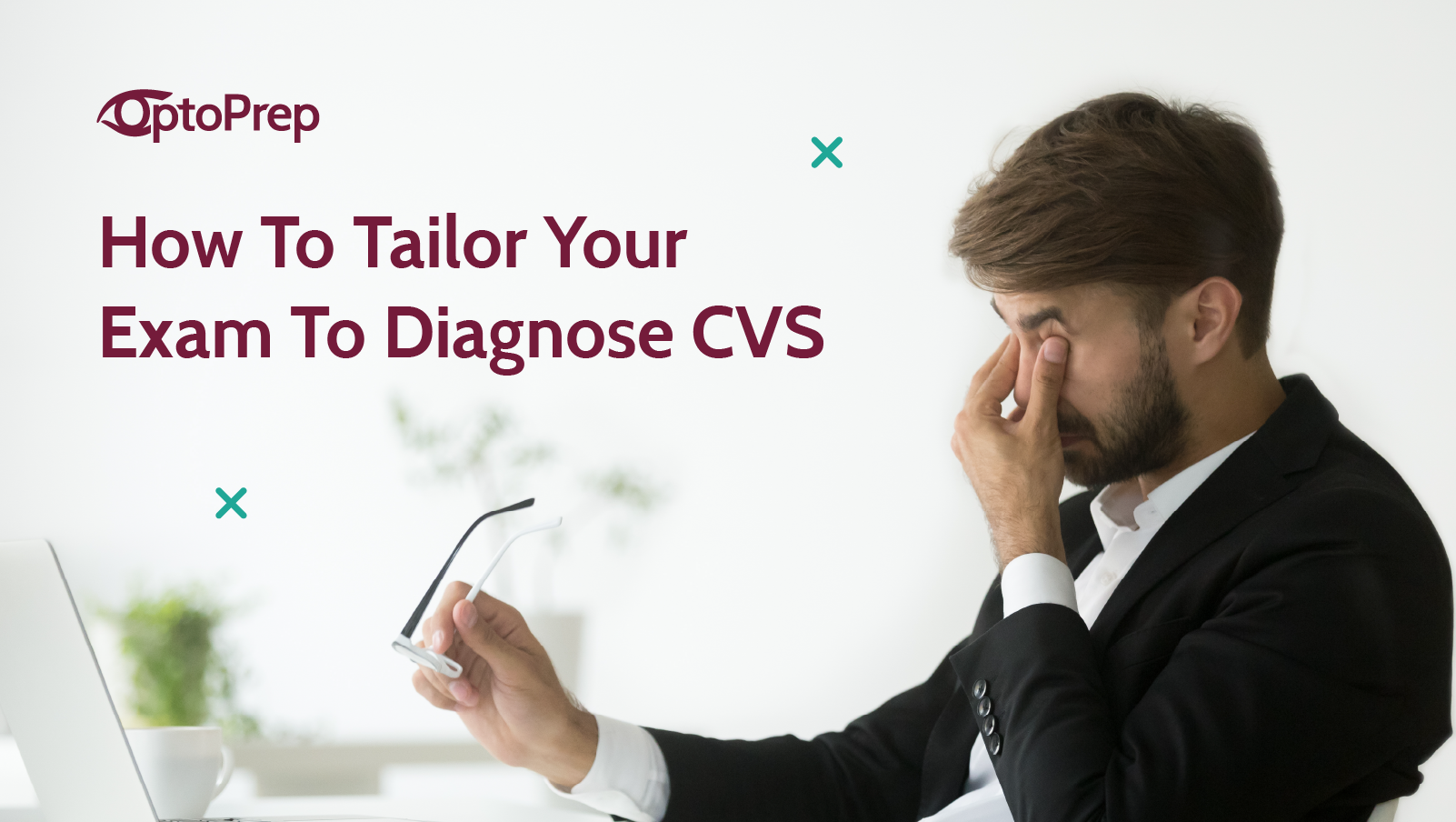 How to tailor your exam to diagnose CVS