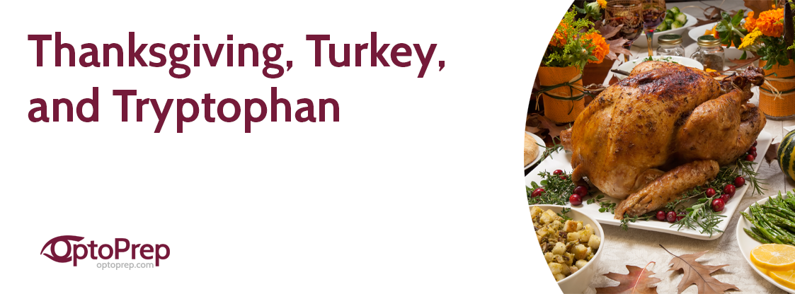 Thanksgiving, Turkey, and Tryptophan